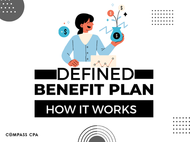 Defined Benefit Plan: Understanding How It Works - Compass CPA, P.C.